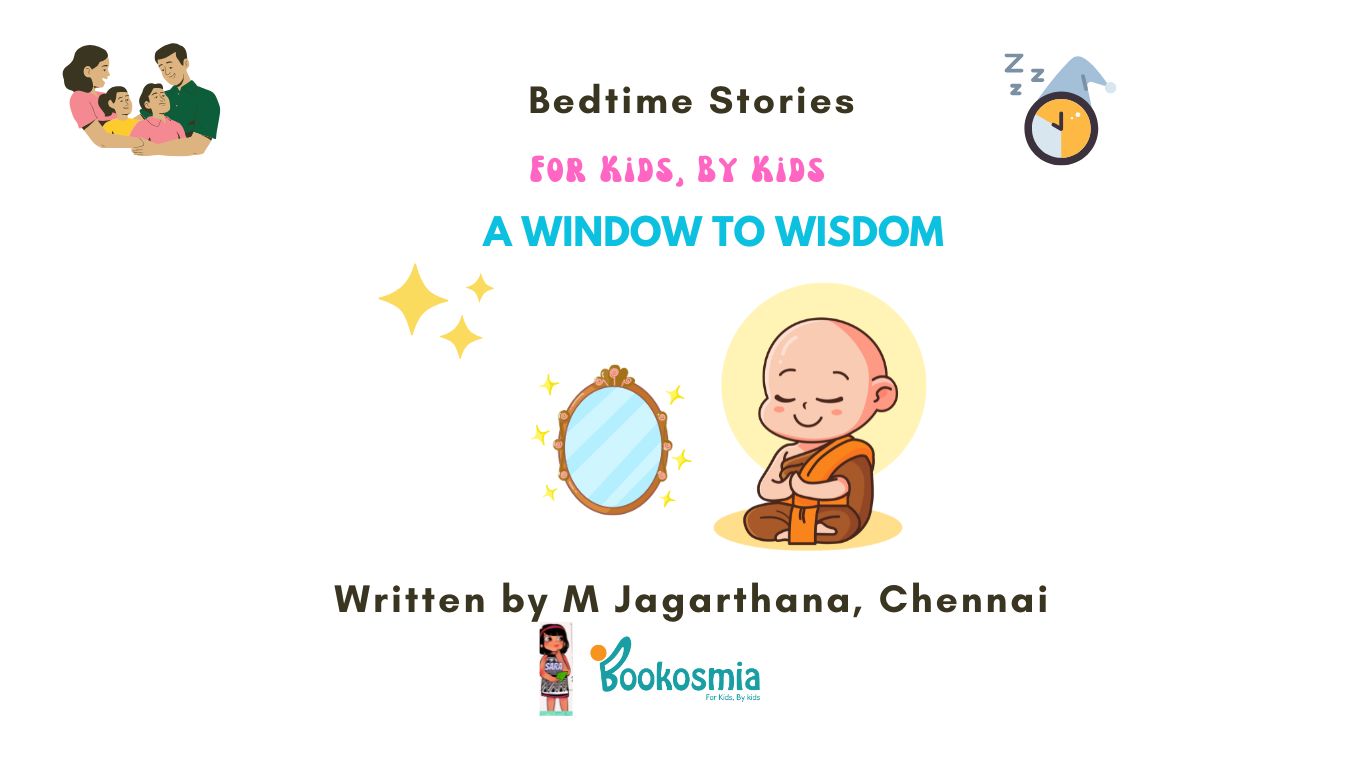 Bedtime Story I A window to wisdom By M Jagarthana, Chennai - Bookosmia ...